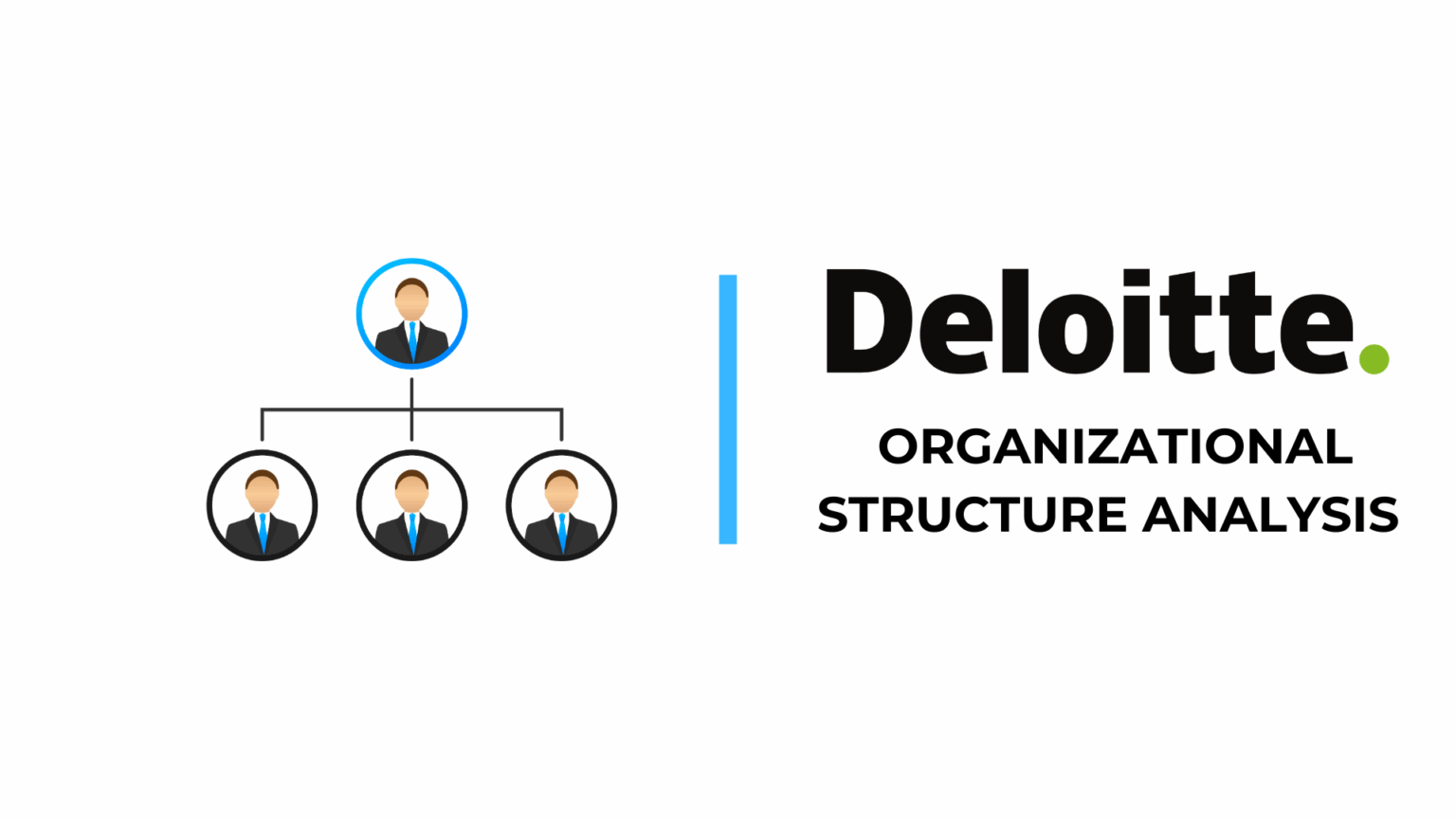 Deloitte Organizational Structure Analysis