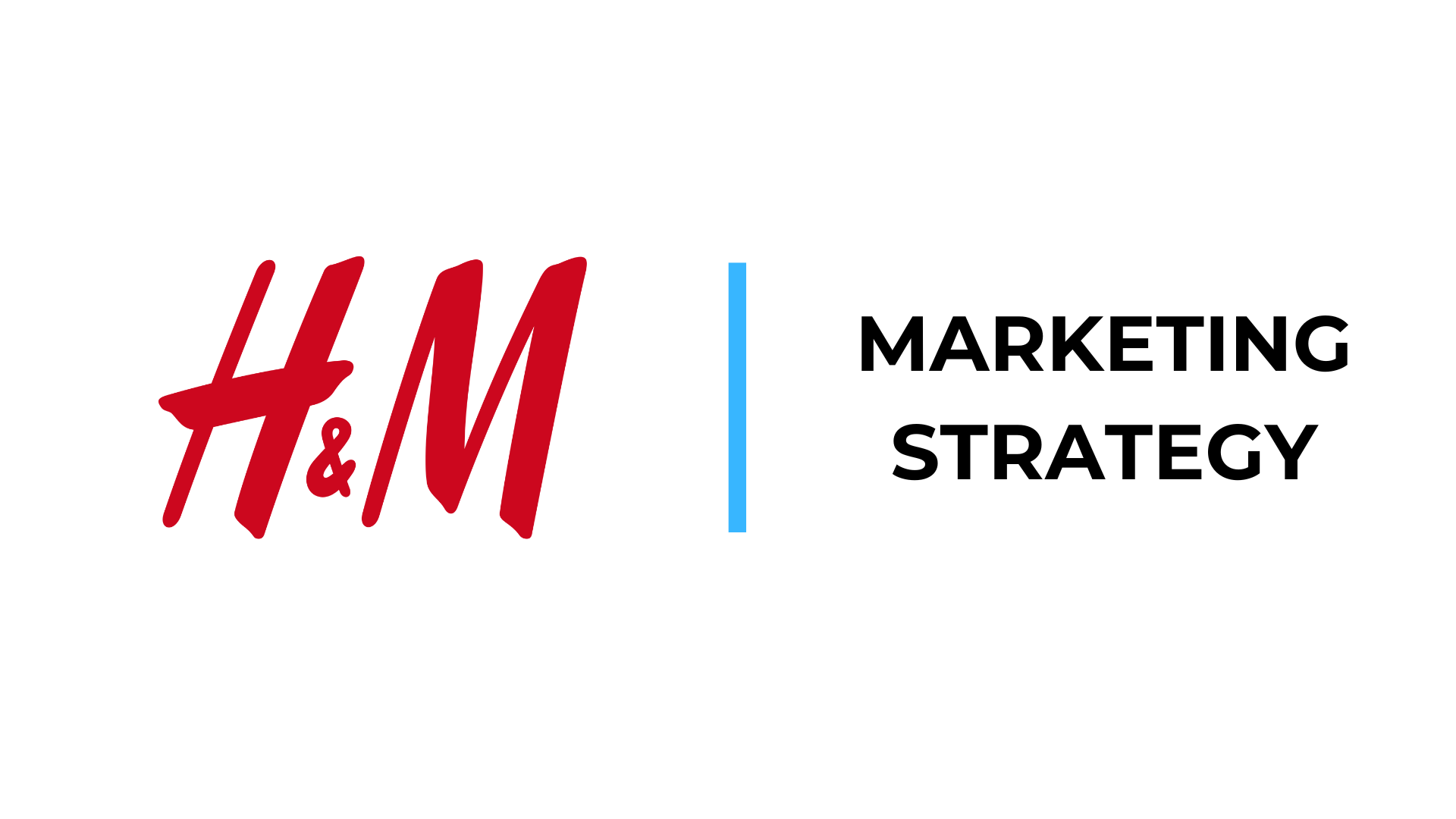 H&M Marketing Strategy (2025)