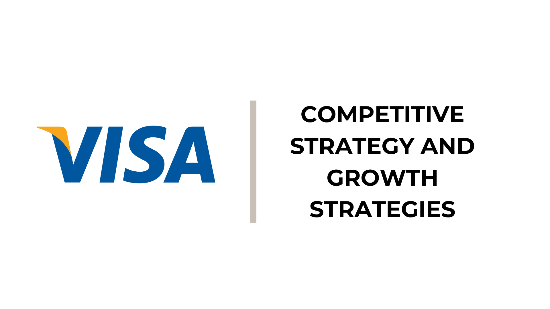 Estratègia competitiva genèrica de Visa i estratègies de creixement