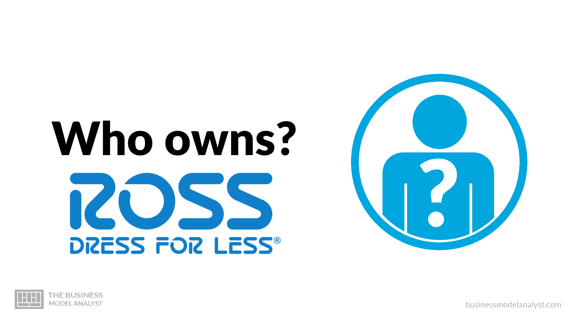 Wie is de eigenaar van Ross Stores?